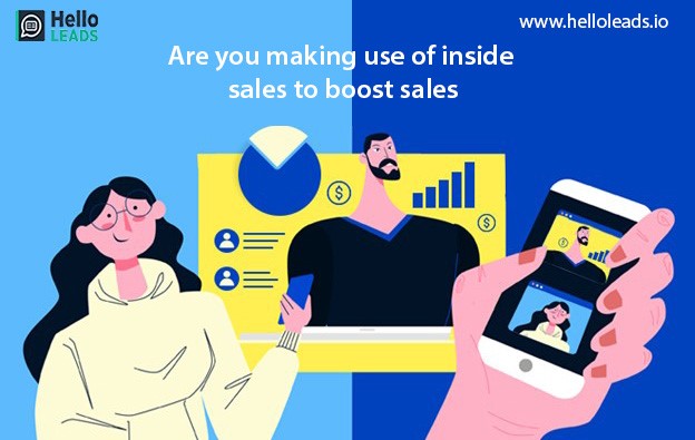 Make use of Inside Sales to Boost sales-HelloLeads CRM Blog